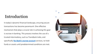 Securing TransactionsThe Power of Escrow in Banking_.pptx