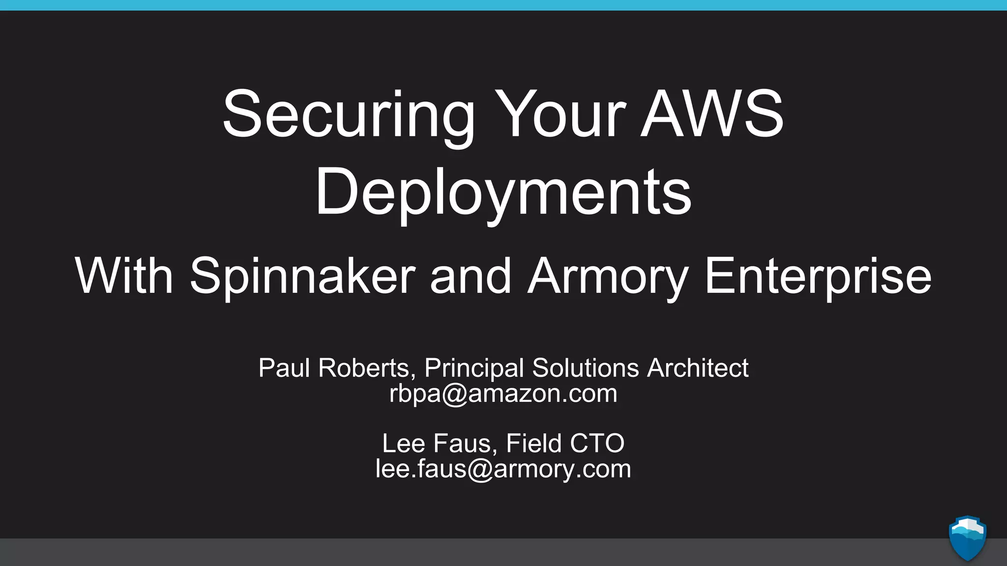 Securing your AWS Deployments with Spinnaker and Armory Enterprise | PDF | Cloud Computing ...