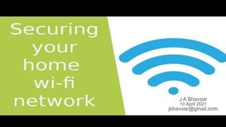 Securing your home wi fi network | PPTX