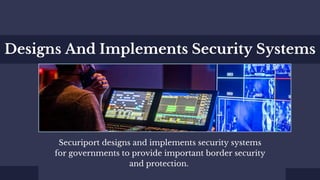 Securiport - Advanced Border Security Solutions | PDF