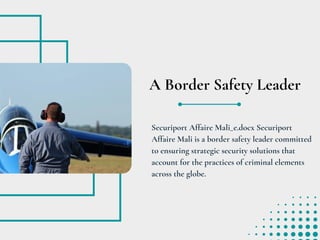 Securiport Affaire Mali - Revolutionizing Border Safety | PPT