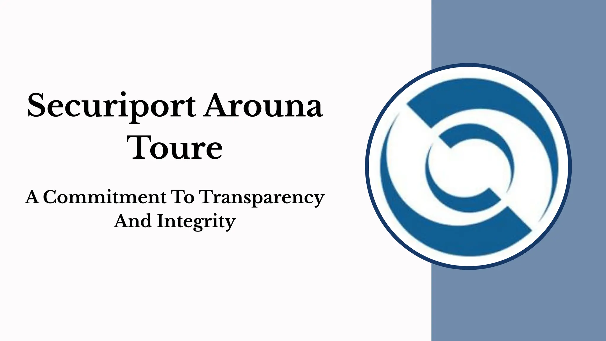 Securiport Arouna Toure - A Commitment To Transparency And Integrity | PDF