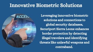 Securiport Sierra Leone - Biometric Technology to Enhance Border Safety ...