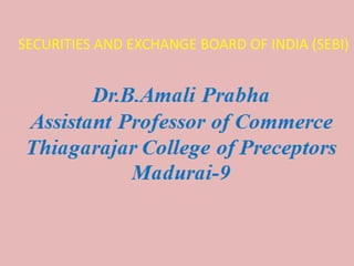 SECURITIES AND EXCHANGE BOARD OF INDIA (SEBI) | PPT