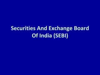 Securities and exchange board of indiaupdated (sebi | PPT
