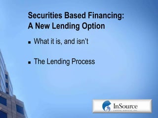 Securities Based Lending | PPTX