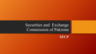 Securities & Exchange commission of Pakistan (SECP) | PPT