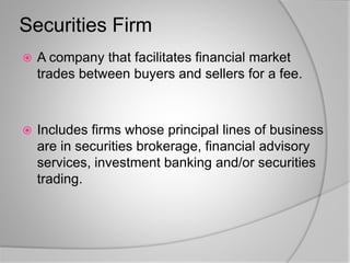 Securities firm vs. Investment banks (Capital Market) | PPTX
