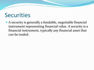Securities Meaning_ Types.pptx