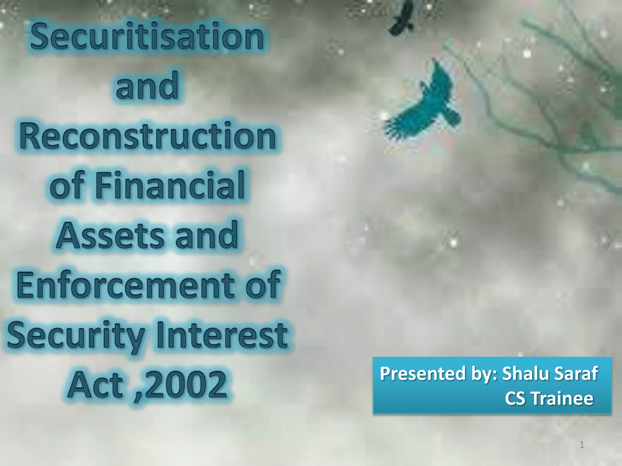 Securitisation and reconstruction of financial assets and enforcement ...