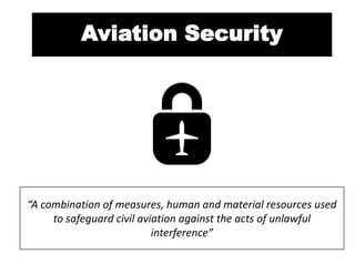 Safeguarding International civil aviation against acts of unlawful ...