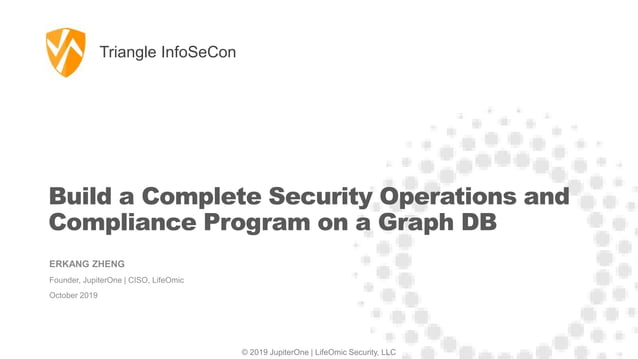 Build a complete security operations and compliance program using a graph data model | PPT