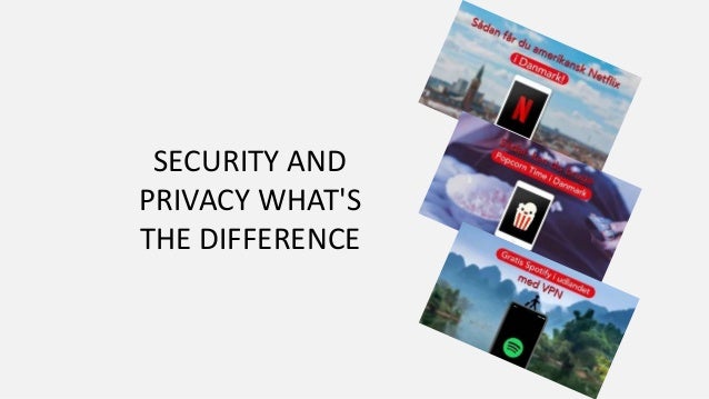 Security and privacy what's the difference