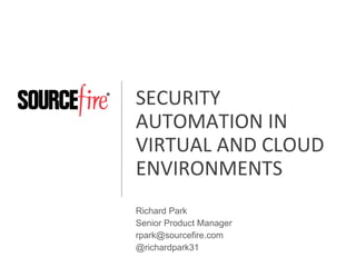 Security automation in virtual and cloud environments v2 | PPT