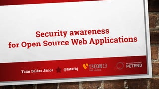 Security Awareness for Open Source Web Applications | PPT