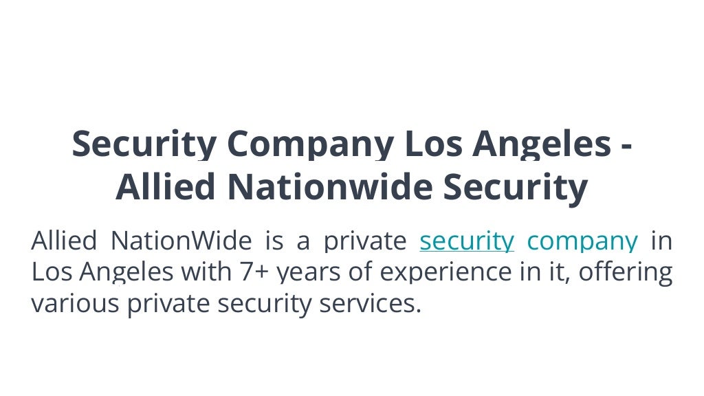 Security Company Los Angeles _ Allied Nationwide Security.pptx