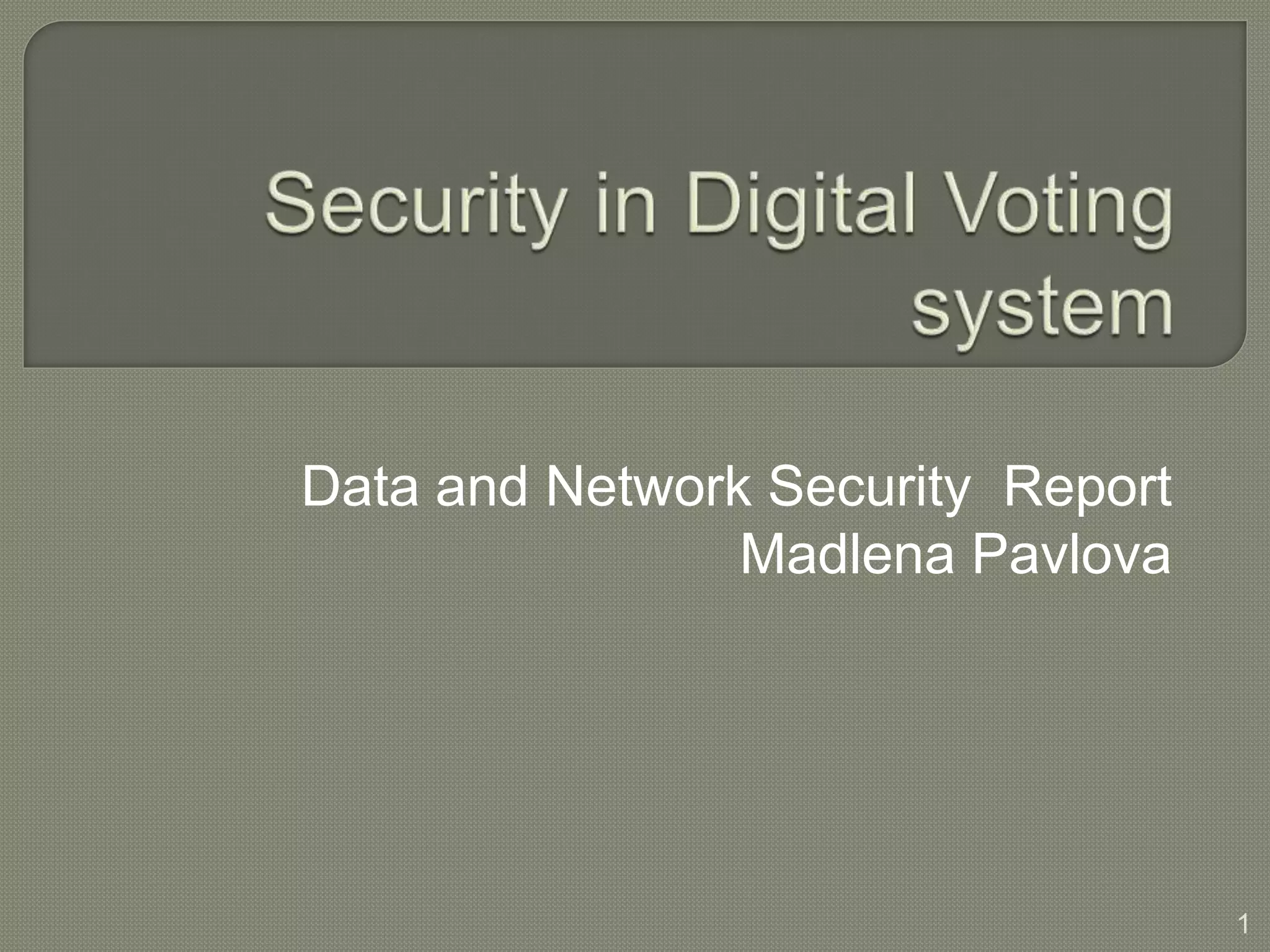 Security in digital voting system | PPT