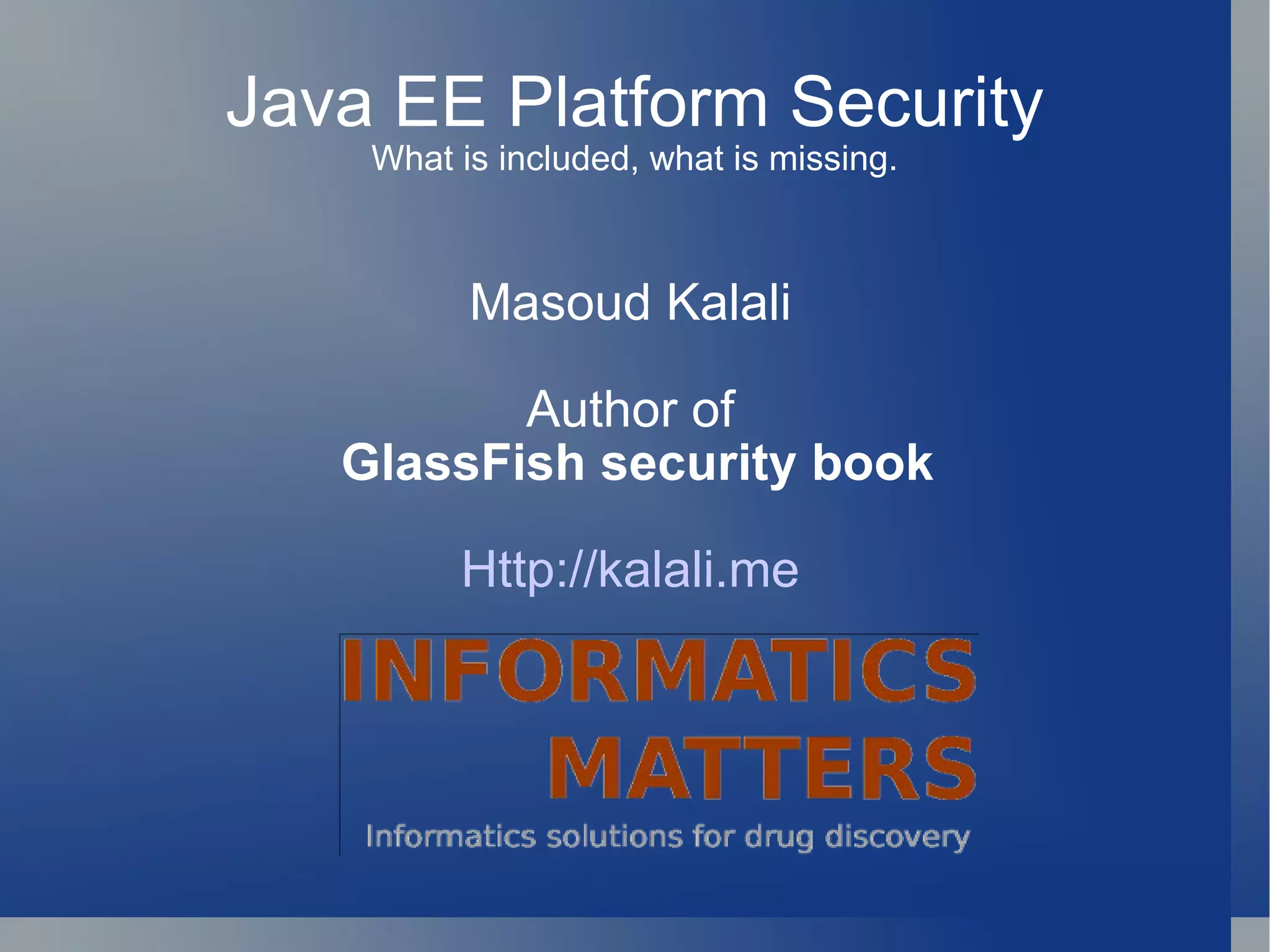 Security In Java Ee Platform What Is Included What Is Missing Ppt