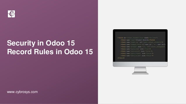 Security in Odoo 15 - Record Rules in Odoo15 | PPT