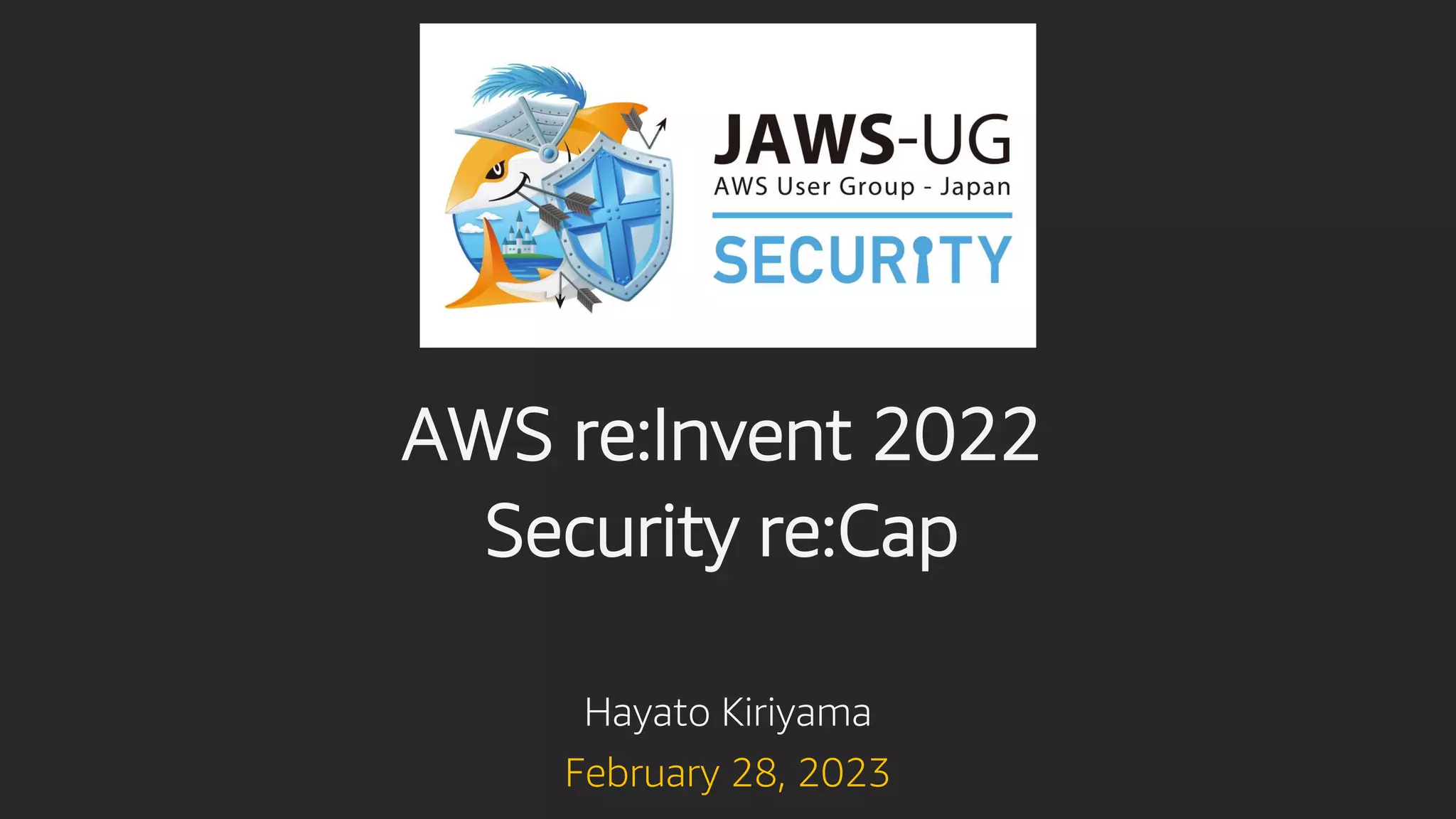 Security JAWS AWS reInvent 2022 Security reCap 20230228 | PDF | Cloud Computing | Internet