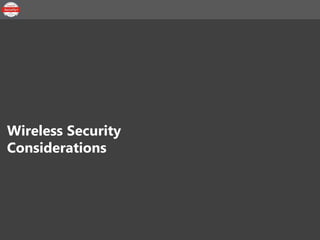 Security+ Lesson 01 Topic 06 - Wireless Security Considerations.pptx