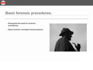 Security+ Lesson 01 Topic 10 - Basic Forensic Procedures.pptx