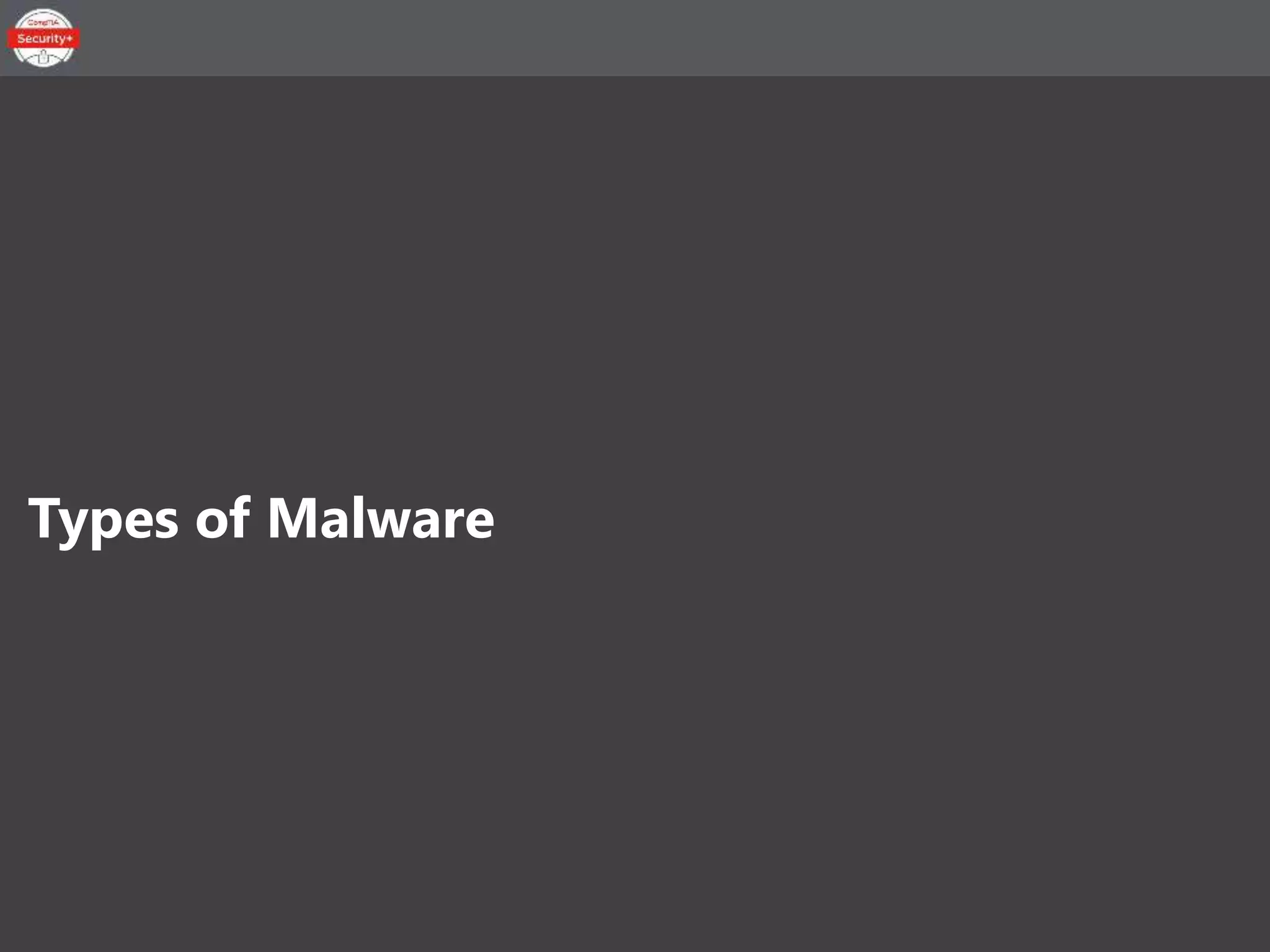 Security+ Lesson 01 Topic 17 - Types of Malware.pptx