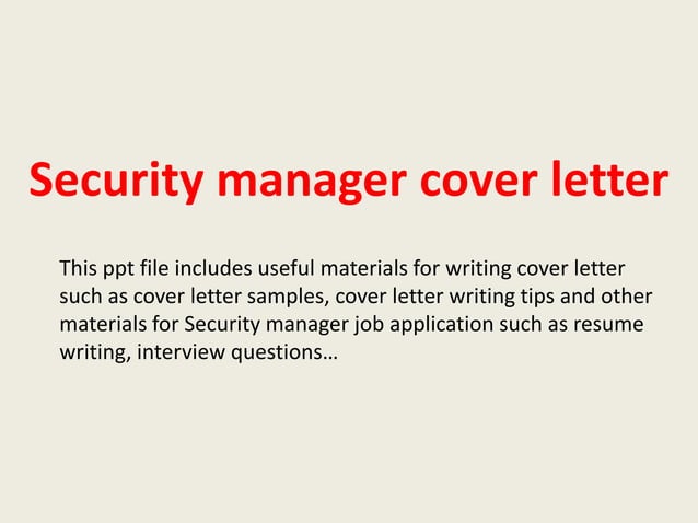 Security manager cover letter | PPT