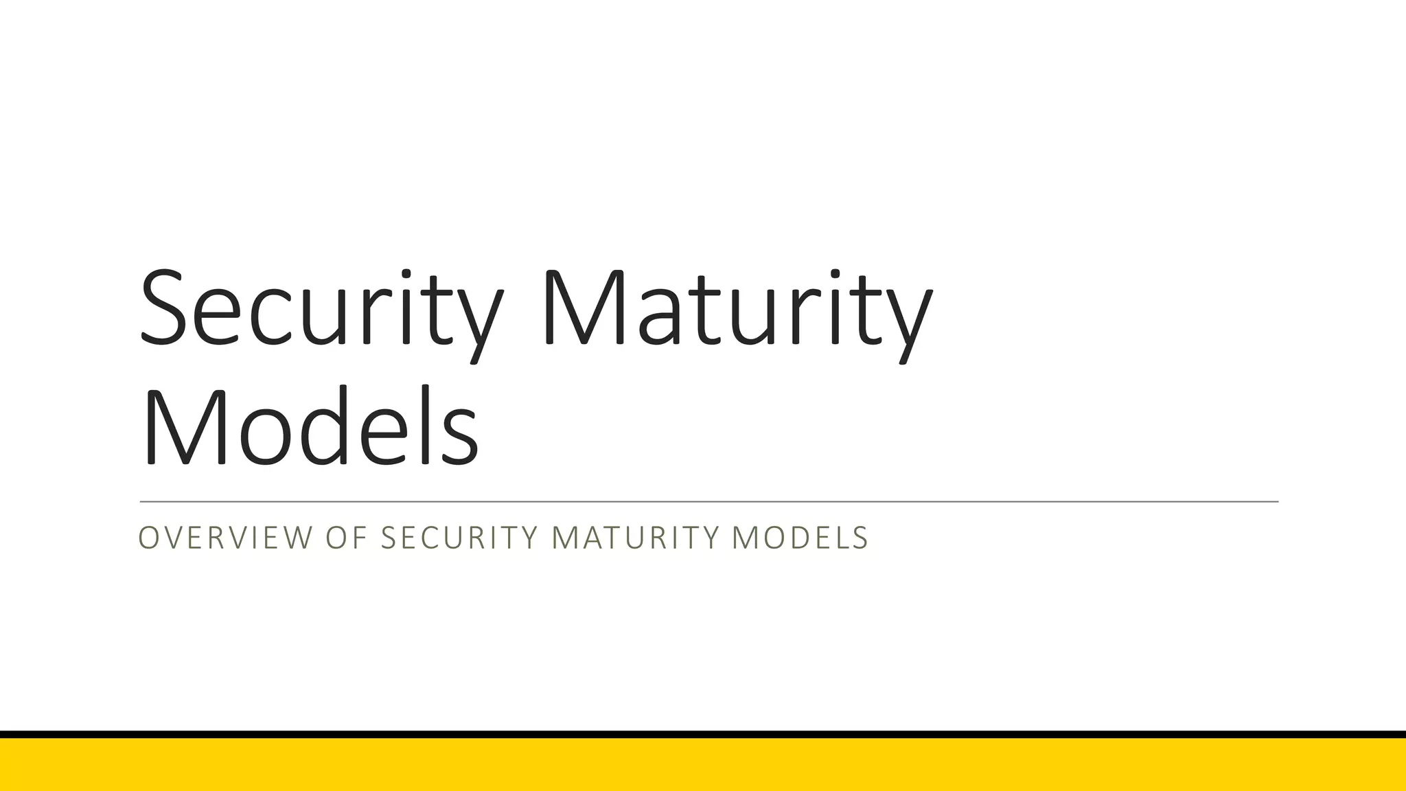 Security Maturity Models. | PDF