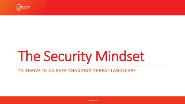 Security Mindset.pptx | Information and Network Security | Computing