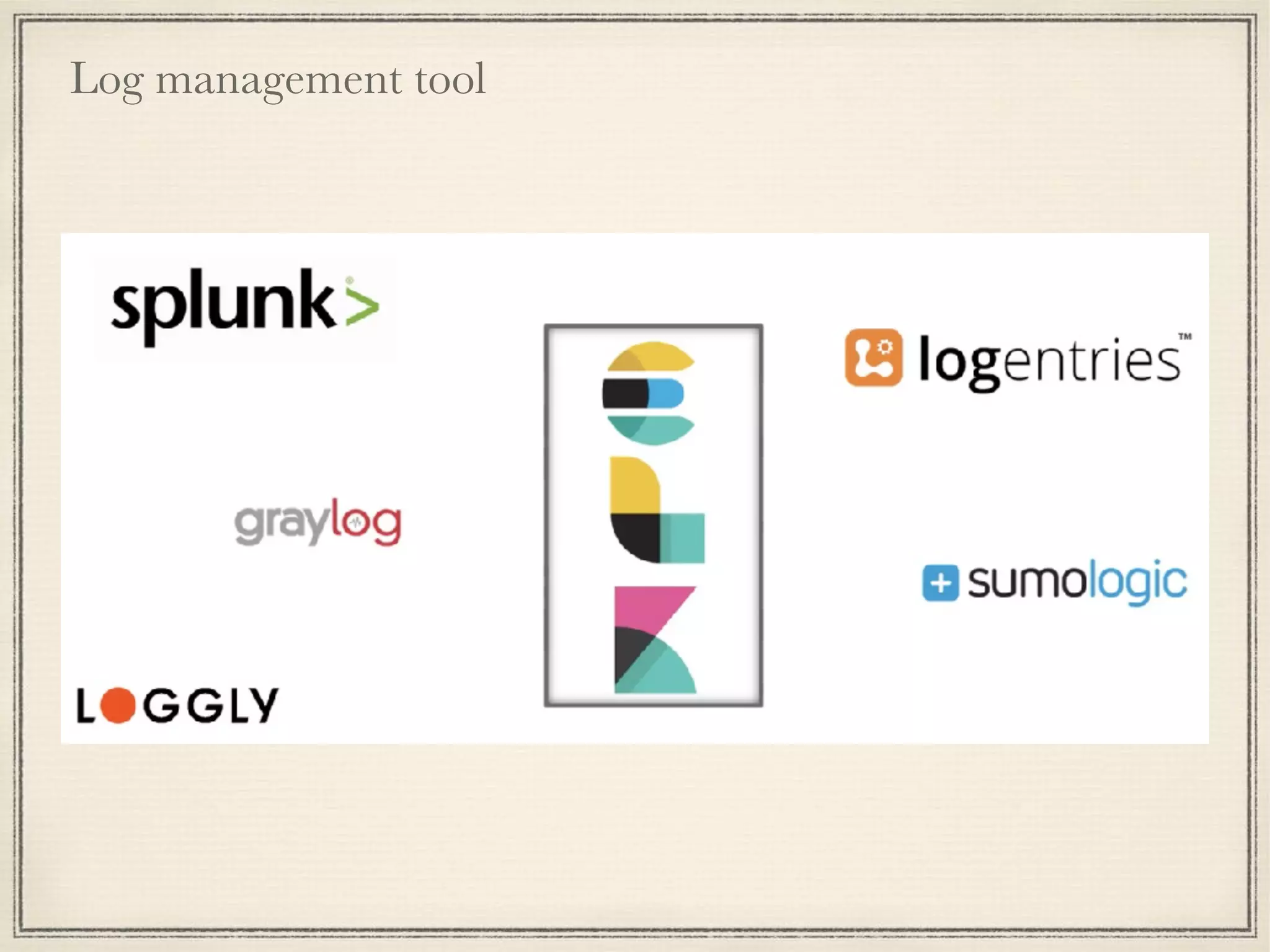 Security Monitoring Log Management Describe Logstashkibanaelastic