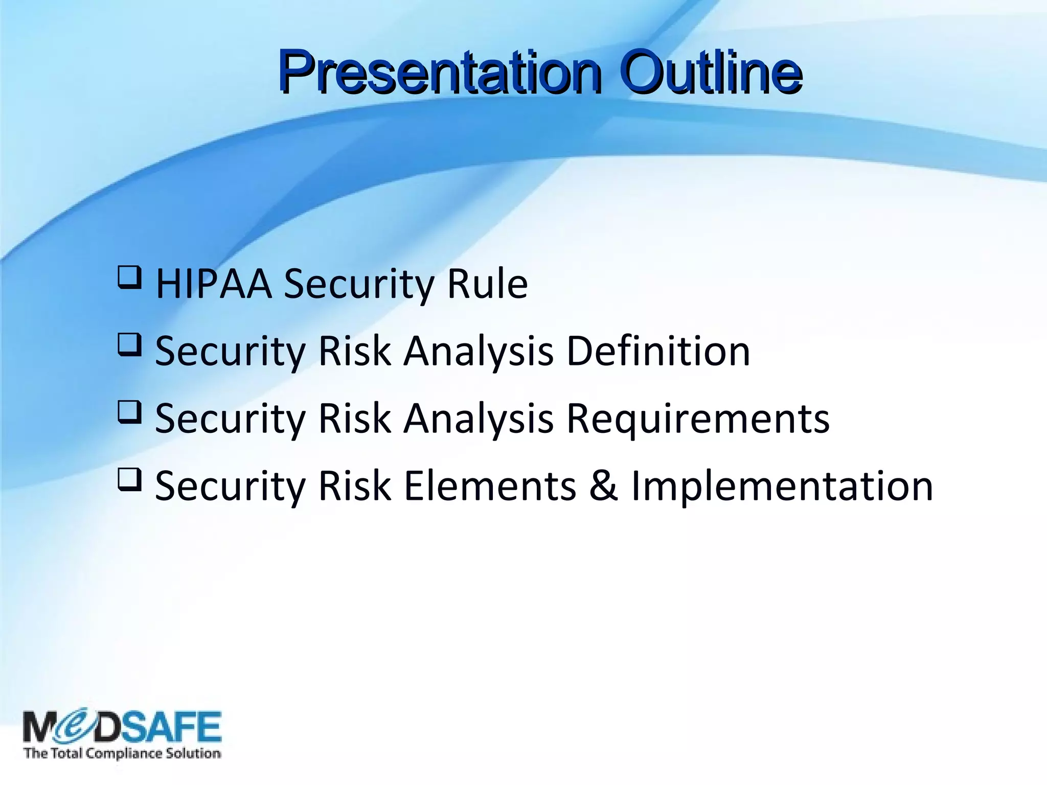 What Is Security Risk Analysis? By: MedSafe | PPT