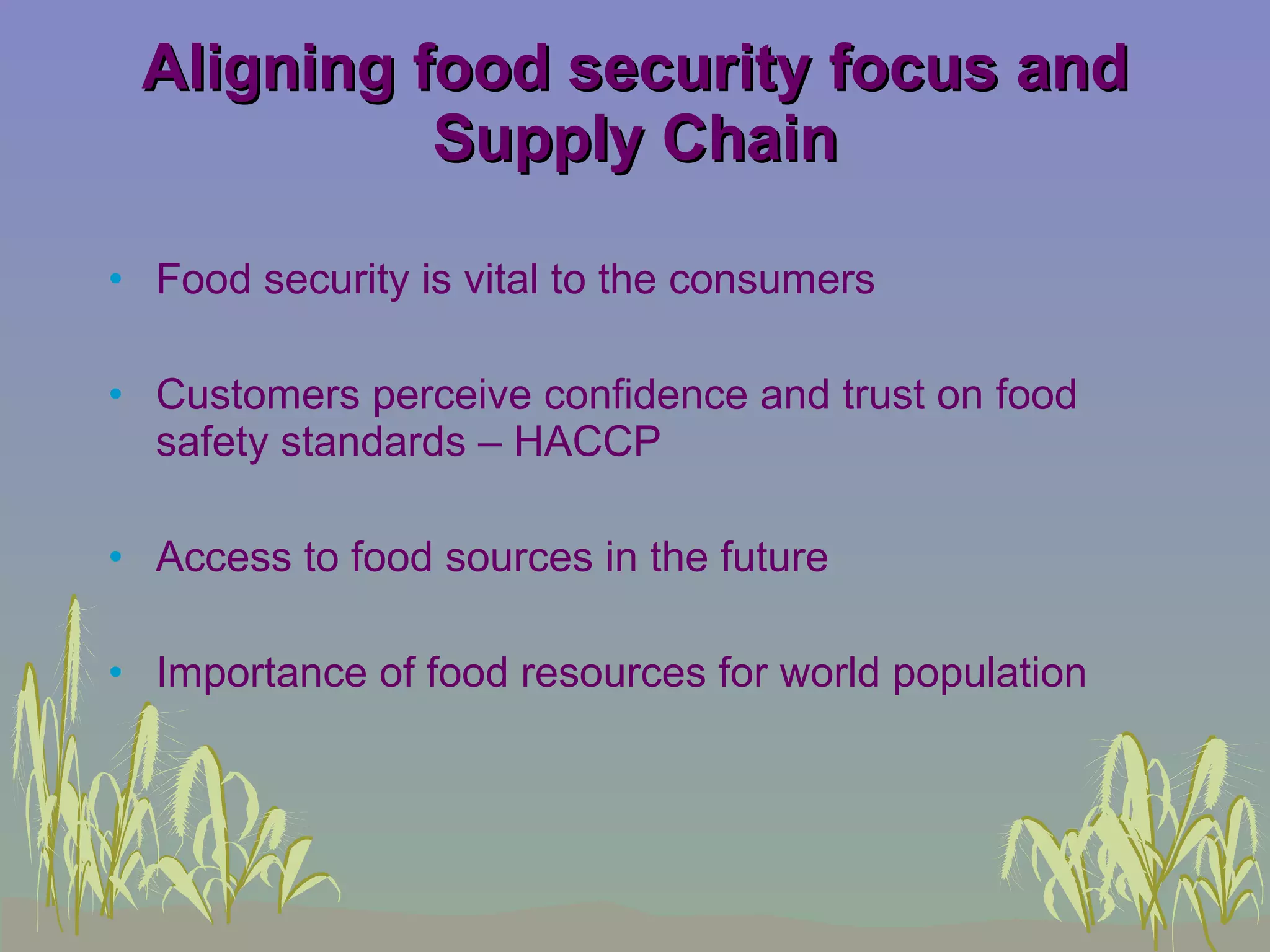 Security,safety,quality in the food supply chain | PPT
