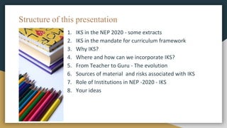 National Education Policy 2020 - Role of teachers in bringing IKS into ...