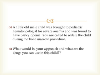 Sedation and analgesia in pediatrics | PPTX