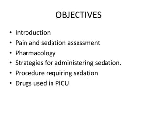 Sedation and analgesia in picu | PPTX