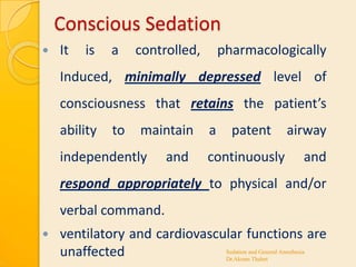 Sedation and general anesthesia in dentistry | PPTX