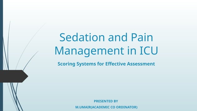 Sedation and Pain Management in ICU 2.pptx