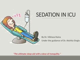 Sedation in Icu ppt type of drugs used in sedation .pptx
