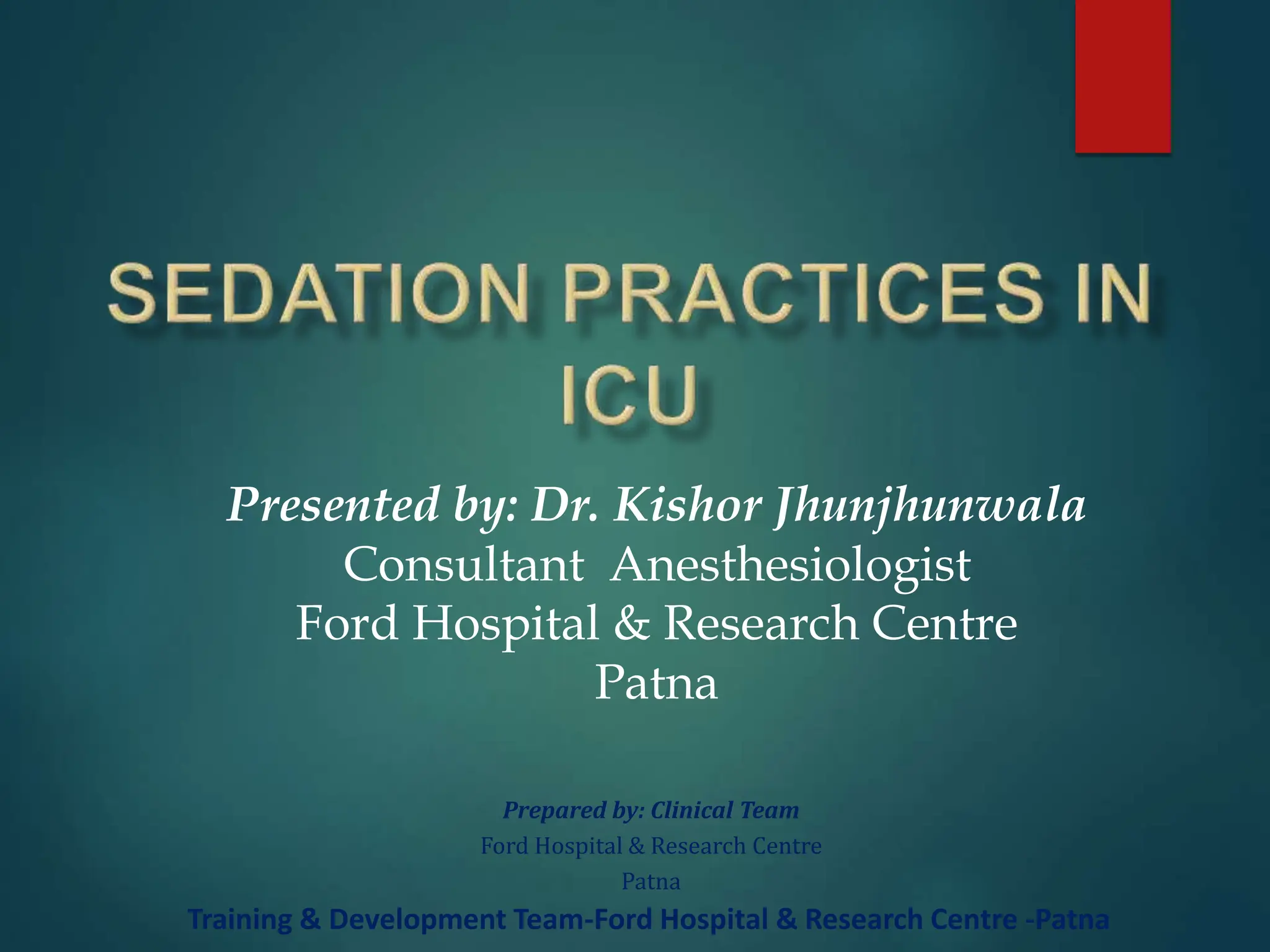 Sedation practice in ICU.ppt Sedation practice in ICU | PPT