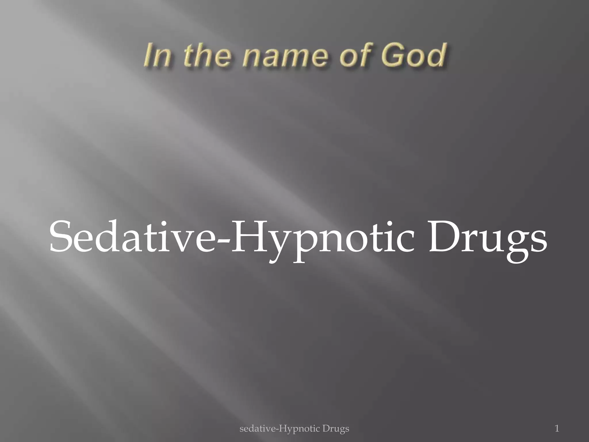 Sedative hypnotic drugs | PPTX