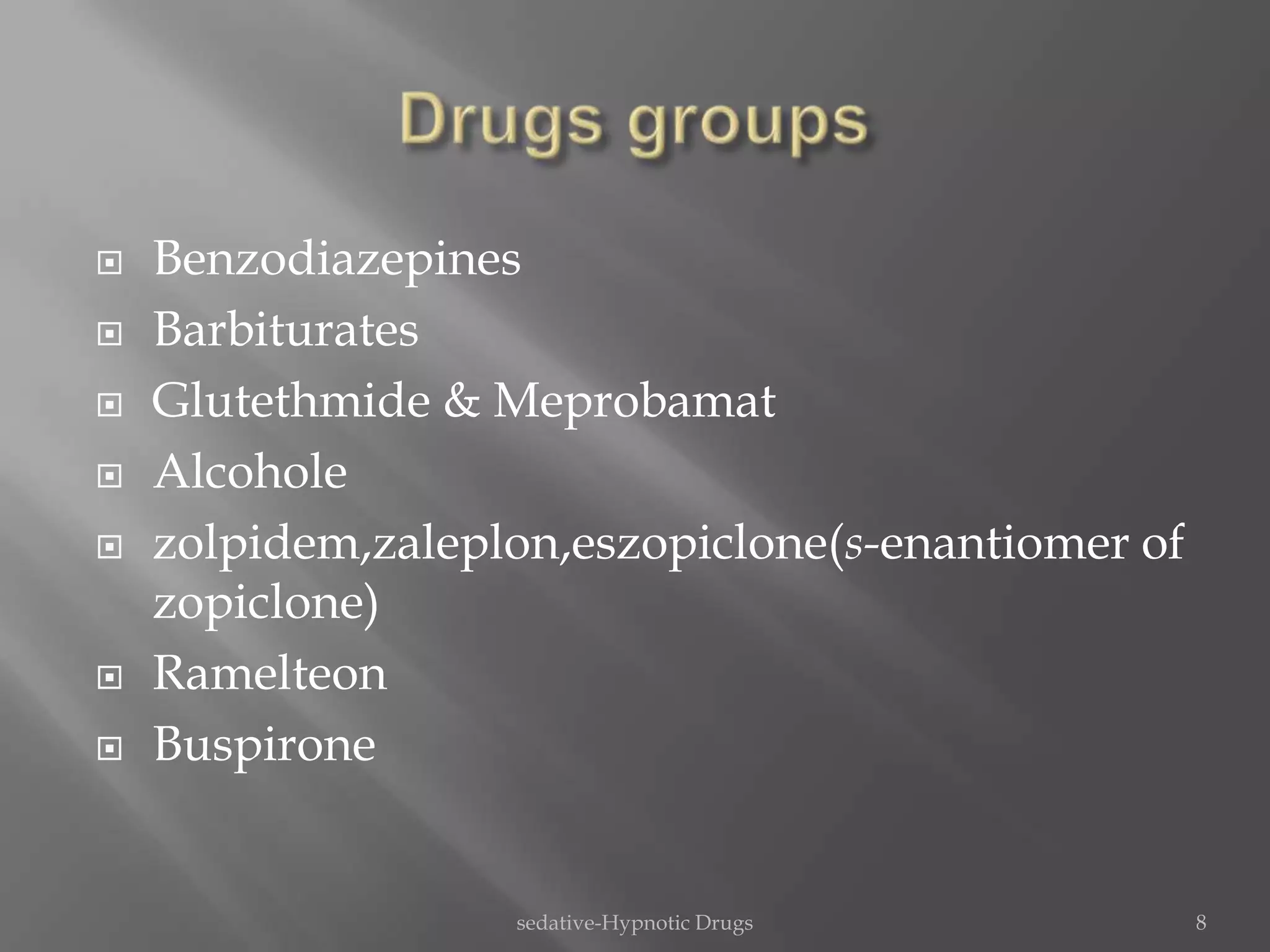 Sedative hypnotic drugs | PPTX