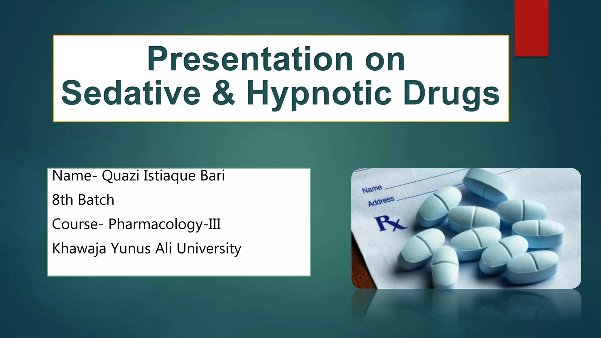 Sedative & hypnotics drugs | PPTX