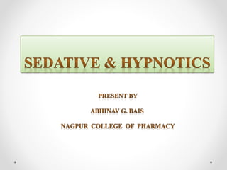 Sedative & Hypnotics Drugs _ Medicinal Chemistry - I | PPTX