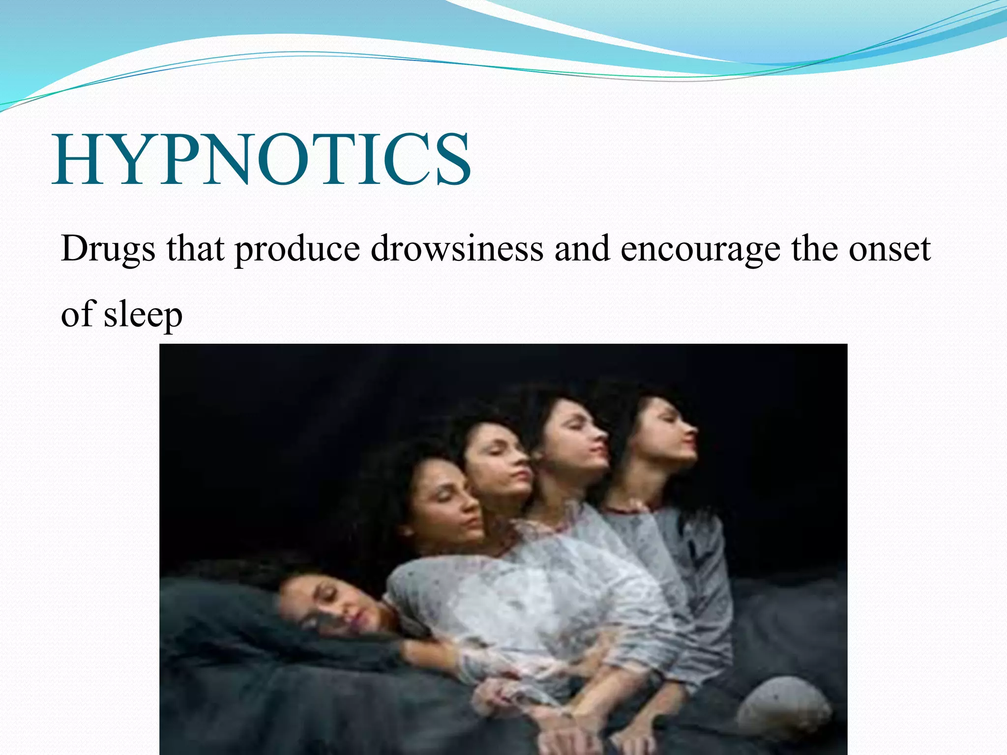 Sedatives and hypnotics | PPTX