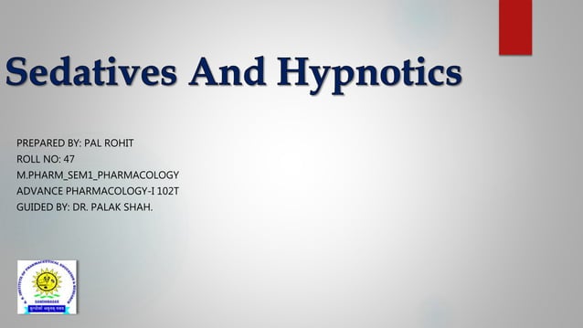 Sedatives and hypnotics | PPTX