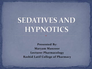 Sedatives and hypnotics (1) | PPTX