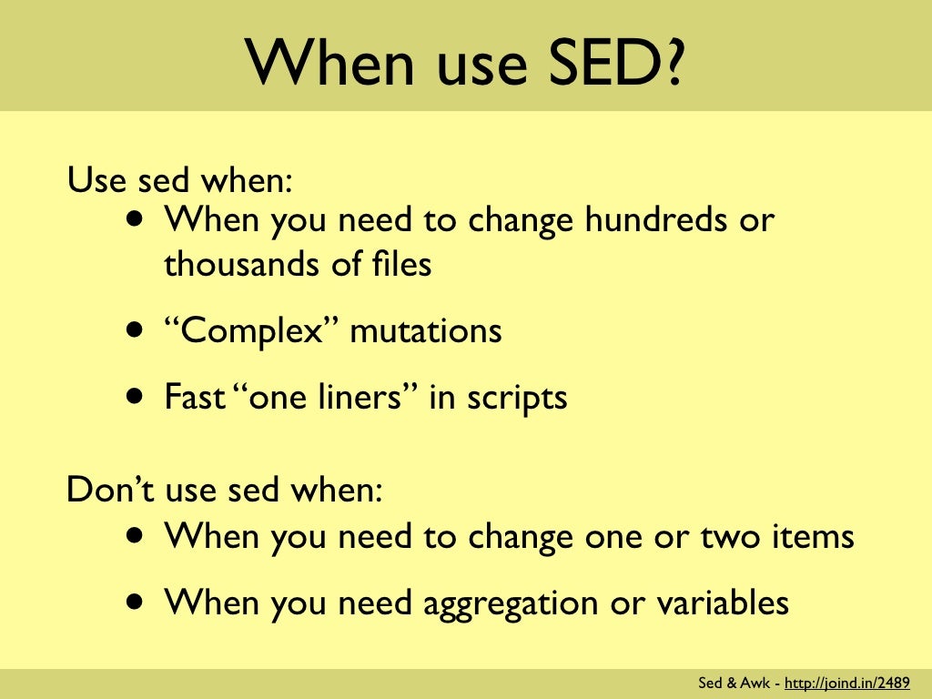 When use SED? Use sed