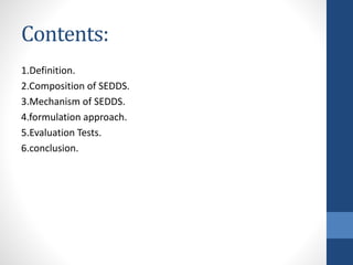 Self emulsifing drug delivary systems (SEDDS) | PPTX