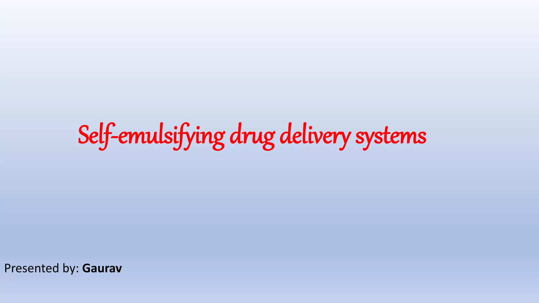 Self emulsifying drug delivery system | PPTX | Skin Care | Beauty